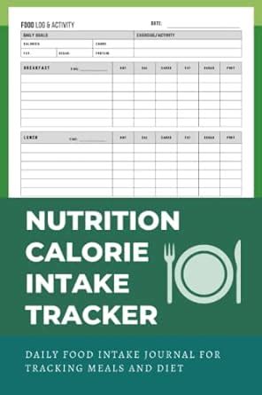 Nutrition Calorie Intake Tracker Log Book Daily Food Intake Journal