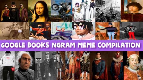 Google Books Ngram Viewer Meme Compilaton Ultimate Tik Tok Collection
