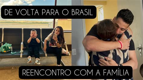 DE VOLTA PARA O BRASIL REENCONTRANDO A FAMÍLIA DEPOIS DE QUASE 9