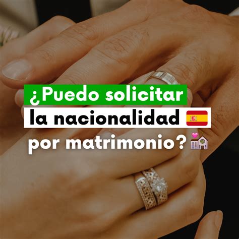 Cómo tramitar la nacionalidad española por matrimonio Tu Gestion España
