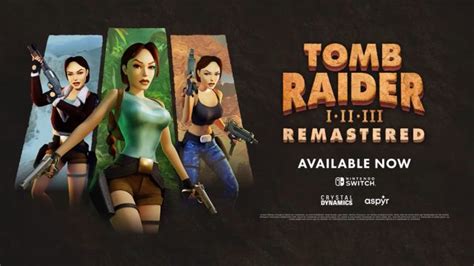 Tomb Raider I III Remastered Starring Lara Croft Launch Trailer