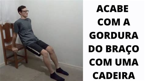 como diminuir o braço gordo e perder gordura do braço uma cadeira
