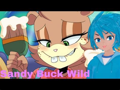 I Wanna Shoot My Glue All Over Buck Wild Sandy Cheeks Artist