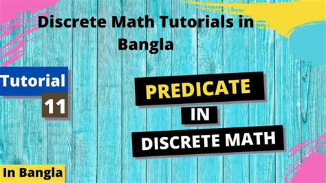predicates discrete mathematics tutorials 11 discrete mathematics youtube