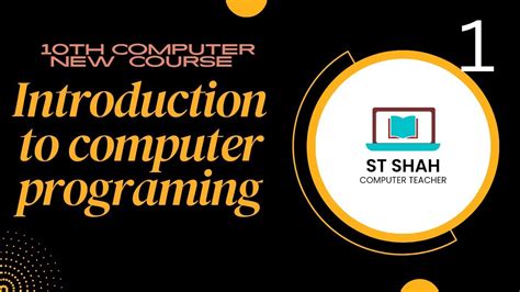 class 10th computer science unit no 1 lecture 1 introduction to programming in english urdu