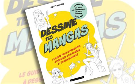 LIVRE Dessine Tes Mangas Japan Magazine