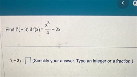 solved find f′ −3 if f x 4x3−2x f′ −3 simplify your