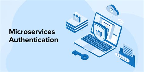Microservices Authentication Approaches Tatvasoft Blog