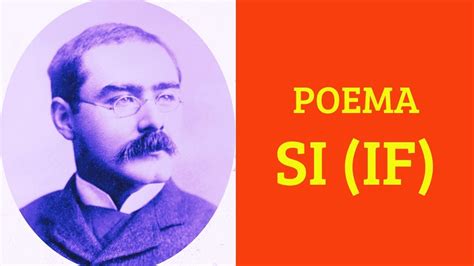Poema De Rudyard Kipling Si If YouTube