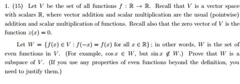 solved let v be the set of all functions f r rightarrow r