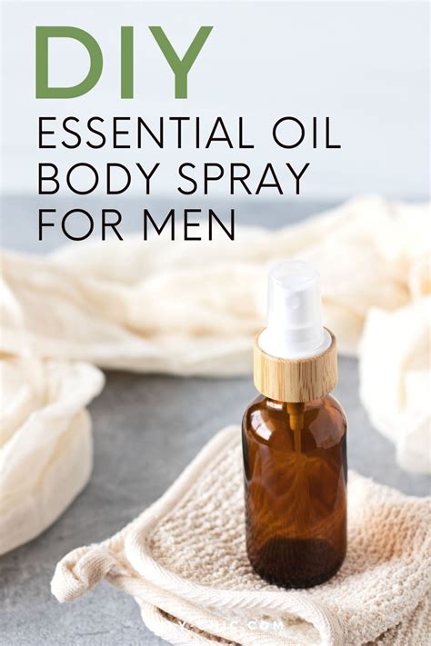 Here S How To Make A DIY Body Spray With Essential Oils For Men