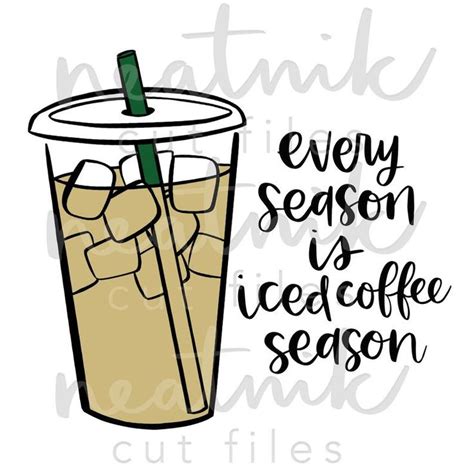Iced Coffee SVG Ice Latte SVG Every Season Is Iced Coffee Season Svg