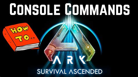 Console Commands In Ark Survival Ascended Youtube