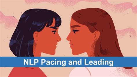 Nlp Pacing And Leading With Examples Nlp Sure