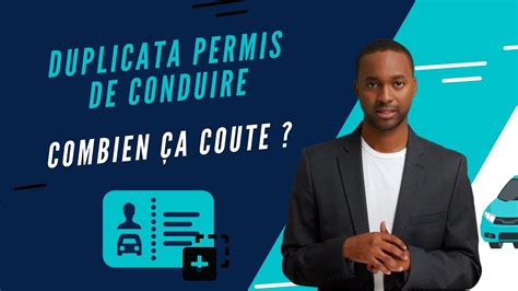 Combien Coute Un Duplicata Permis De Conduire YouTube