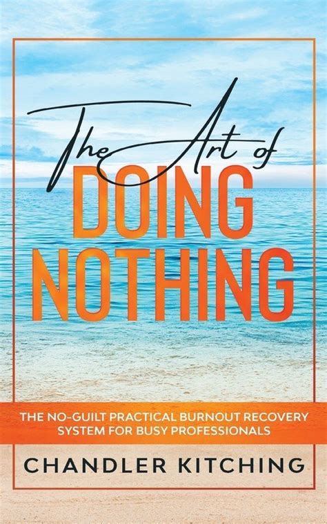 The Art of Doing Nothing Kitching Chandler Książka w Empik