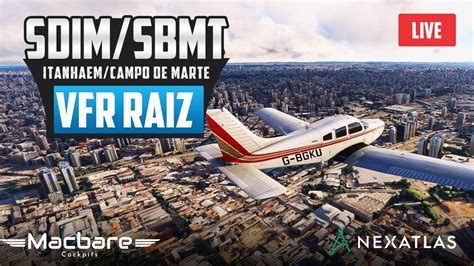 Flight Simulator 2020 VFR Raiz Itanhém Campo de Marte On Line