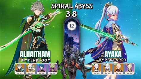C0 Alhaitham Hyperbloom C1 Ayaka Hypercarry Spiral Abyss 3 8 9