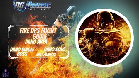 Dcuo Fire Dps Might Guia Rota O Youtube
