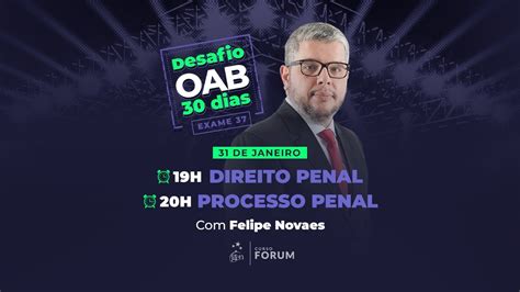 Principais Temas De Direito E Processo Penal Prof Felipe Novaes