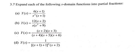 solved 3 7 expand each of the following s domain functions