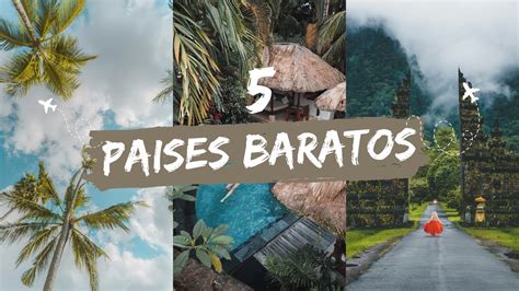 Los Paises Mas Baratos Para Viajar Youtube