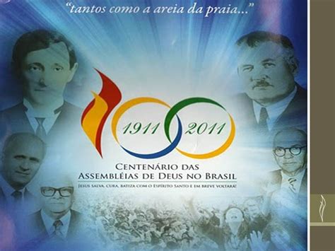 Escola Bíblica Dominical ESPECIAL CENTENÁRIO DAS ASSEMBLEIAS DE DEUS