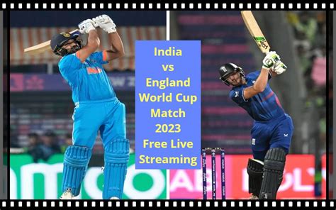 World Cup 2023 India Vs England Match Free Live Streaming