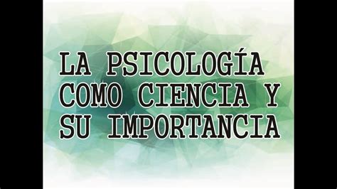 La psicología como ciencia y su importancia YouTube
