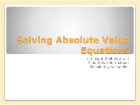 Ppt Solving Absolute Value Equations Powerpoint Presentation Free