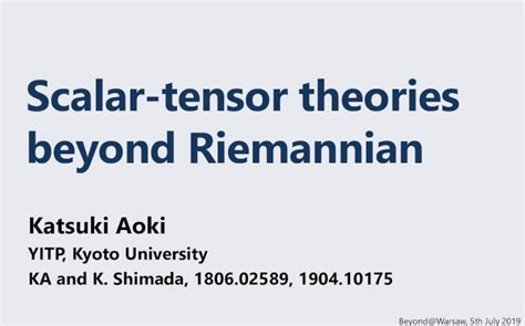 pdf scalar tensor theories beyond riemannian€¦ · w o non minimal coupling no ghost due to