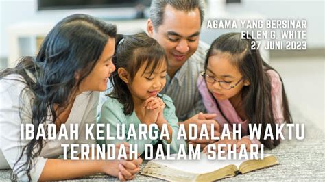 Renungan Pagi Agama Yang Bersinar 27 Jun 2023 Ibadah Keluarga