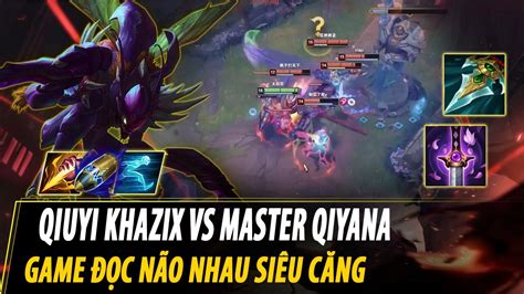 Rank Khazix Cn Qiuyi Kha Zix Vs Qiyana Cn Gmaster Elo Youtube