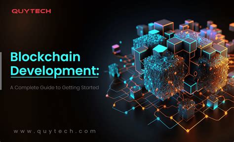 Blockchain Development A Complete Guide