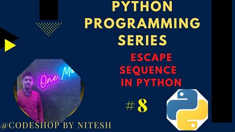 escape characters in python python programming for placement codeshop by nitesh youtube