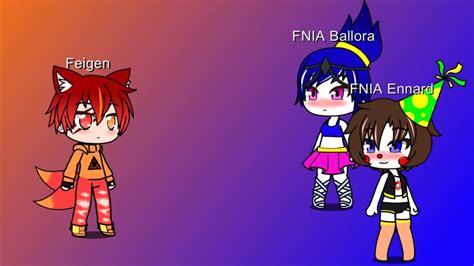 Gacha Club Feigen FNIA Ballora FNIA Ennard YouTube