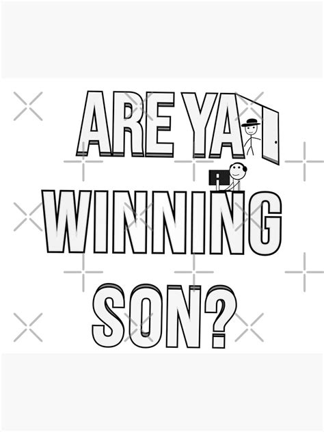 Are Ya Winning Son Meme Template