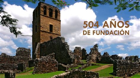 Panamá La Vieja 504 años de Fundación YouTube