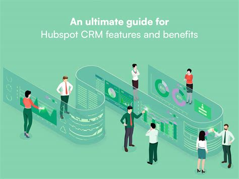 An Ultimate Guide For Hubspot Crm Features And Benefits