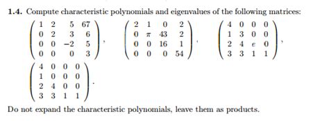 solved compute characteristic polynomials and eigenvalues of