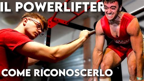 Come Riconoscere Un Powerlifter YouTube