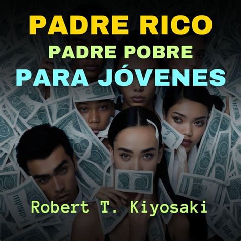 Audiolibro Padre Rico Padre Pobre Para Jóvenes