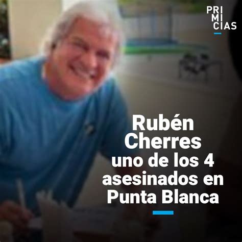 Primicias on Twitter ACTUALIZACIÓN Rubén Cherres es una de las