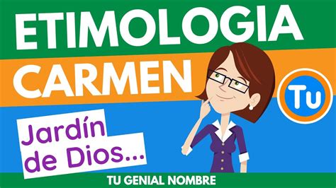 Etimolog A De Carmen Y El Significado De Su Nombre Miniserie Parte