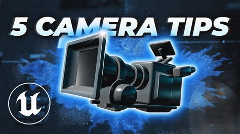 5 Camera Tips In Unreal Engine 5 For Beginners YouTube