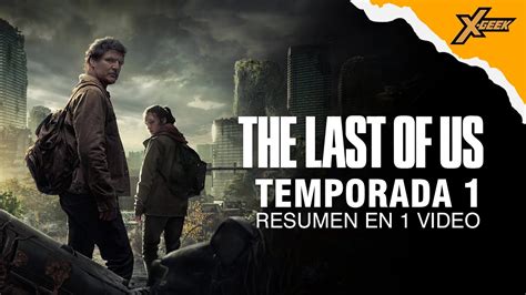 The Last Of Us Temporada 1 Resumen En 1 Video YouTube