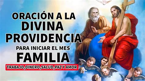 ORACIÓN A LA DIVINA PROVIDENCIA PARA INICIAR EL MES PARA FAMILIA