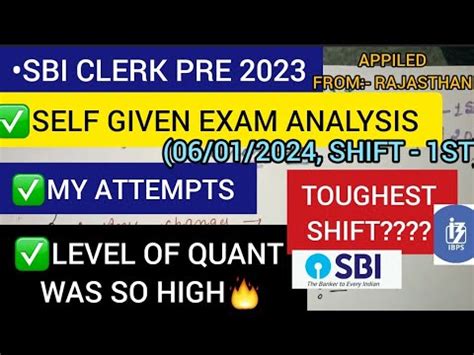 SELF GIVEN EXAM ANALYSIS OF SBI CLERK 2023 06 JAN 2024 1ST SHIFT MY