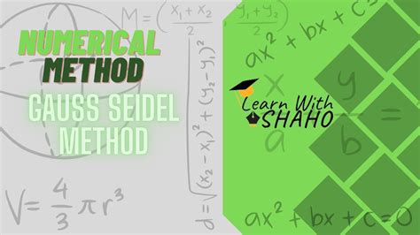 solving systems of linear equations using gauss seidel method a numerical approach youtube