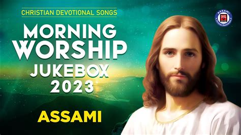 Morning Worship Jukebox Best Of Christian Devotional Songs In